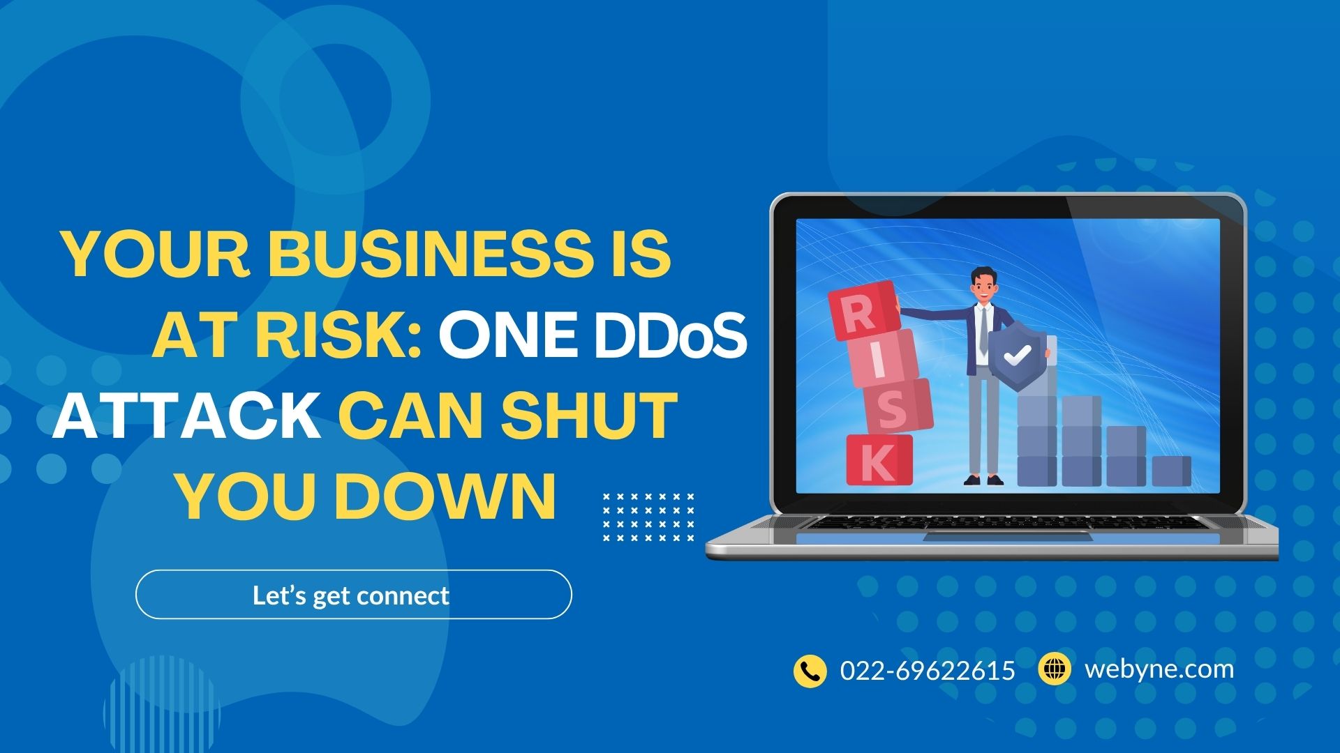 Your Business is at Risk: One DDoS Attack Can Shut You Down